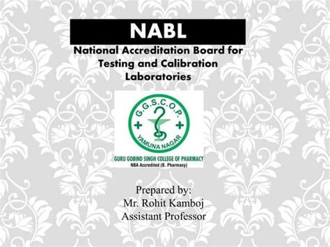 National Accreditation Board For Testing And Calibration Laboratories Nabl Pptx