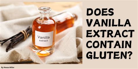 Does Vanilla Extract Contain Gluten