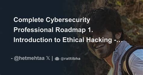 Complete Cybersecurity Professional Roadmap 1 Introduction To Ethical Hacking Definition