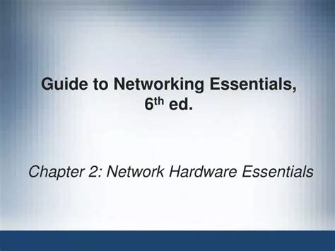ppt guide to networking essentials 6 th ed powerpoint presentation