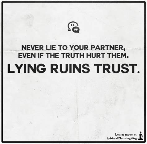 Never Lie To Your Partner Even If The Truth Hurt Them Lying Ruins