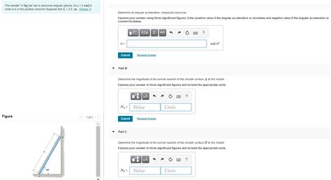 Solved The Slender 12 Kg Bar Has A Clockwise Angular