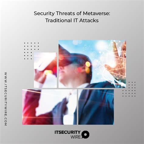 Itsecuritywire On Linkedin Security Threats Of Metaverse Itsecuritywire
