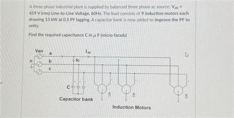 Solved A Three Phase Industrial Plant Is Supplied By