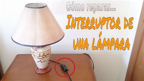 Como Instalar El Interruptor Para Lampara O Velador 50 Off