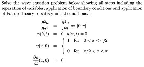 Solved Solve The Wave Equation Problem Below Showing All