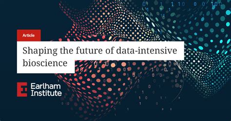 Shaping The Future Of Data Intensive Bioscience Earlham Institute