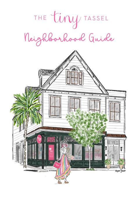 The Tiny Tassels Neighborhood Guide Thetinytassel