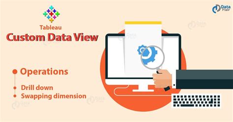 Tableau Custom Data View Drill Down Swapping Dimension Operations Dataflair