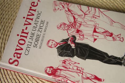 To przeczytałam Wojciech S Wocław Savoir vivre czyli jak ułatwić sobie życie