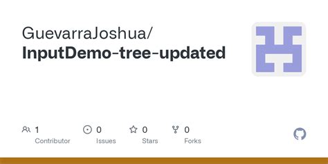 GitHub GuevarraJoshua InputDemo Tree Updated