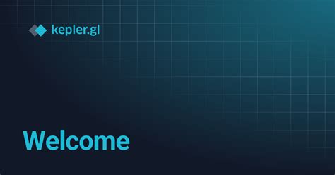 Welcome Kepler Gl