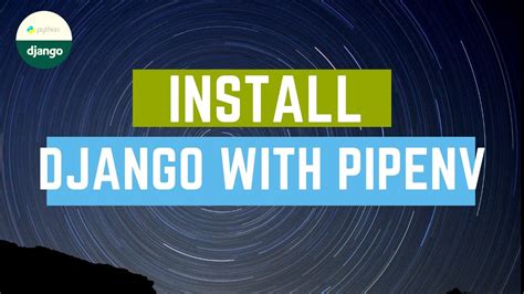 Django Installation With Pip Environment Youtube