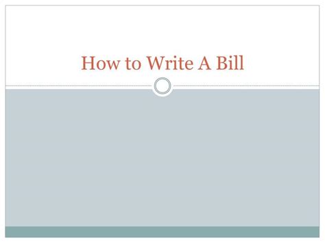 PPT How To Write A Bill PowerPoint Presentation Free Download ID 2795168
