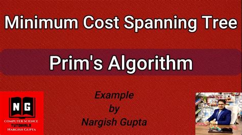 Prims Algorithm Minimum Cost Spanning Tree Prims Algorithm Example Greedy Technique