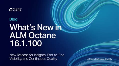 Top New Features In Alm Octane 161100 Micro Focus Now Opentext