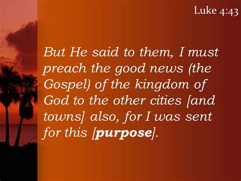 Luke 4 43 I Must Proclaim The Good News Powerpoint Church Sermon