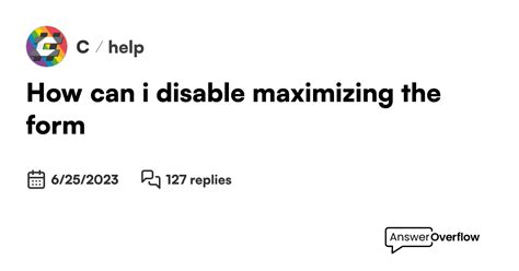 How Can I Disable Maximizing The Form C
