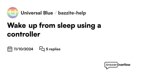 Wake Up From Sleep Using A Controller Universal Blue