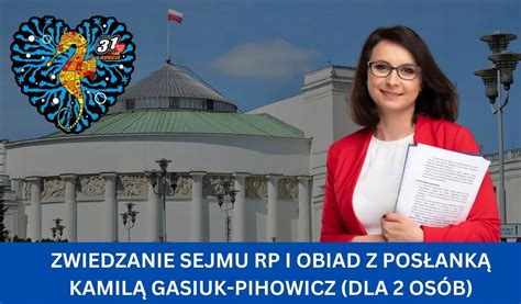 Zwiedzanie Sejmu I Obiad Z Kamila Gasiuk Pihowicz 13185268939
