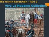 French Revolution Part 2 Viva La Madame Guillotine By Daniel Whetsell