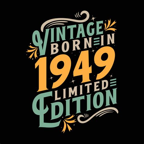 Vintage Born In 1949 Born In Vintage 1949 Birthday Celebration