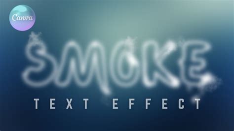 Create Captivating Smoke Text Effects In Canva Youtube