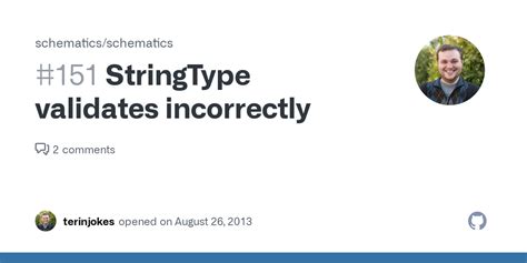 Stringtype Validates Incorrectly · Issue 151 · Schematicsschematics