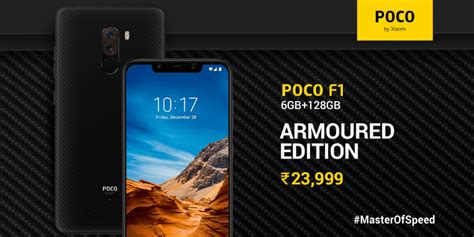 Poco F1 Armoured Edition Now Comes With 6GB Of RAM And 128GB Of Storage