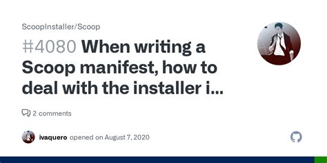 When Writing A Scoop Manifest How To Deal With The Installer In A Zip