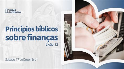 Princípios Bíblicos Sobre Finanças Semana de Oração Lição