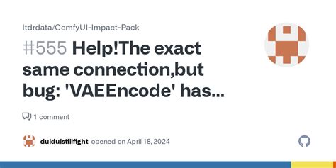 Helpthe Exact Same Connectionbut Bug Vaeencode Has No Attribute