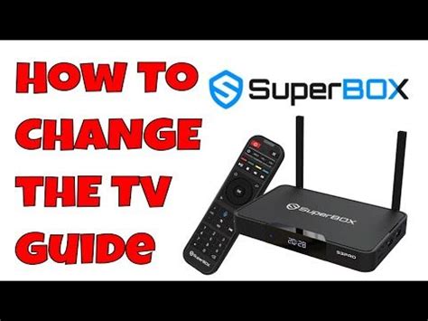 How To Change The TV Guide On The Superbox