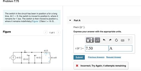 Solved Problem 7 75 The Switch In The Circuit Has Been In Chegg