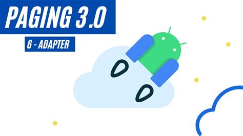 Android Pagination With Paging 30 Adapter 6 Youtube
