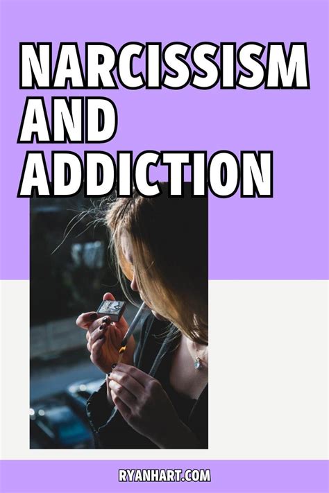 Narcissism And Addiction A Dangerous Combination Ryan Hart