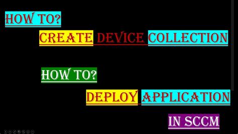 lecture 32 how to create device collection and deploy application sccm youtube