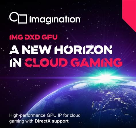 Imagination Launches Brand New Line Of High Performance Gpu Ip With Directx