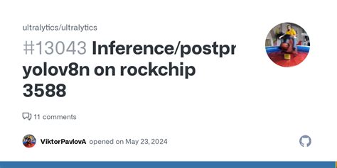 Inferencepostprocessing Yolov8n On Rockchip 3588 · Issue 13043 · Ultralyticsultralytics · Github