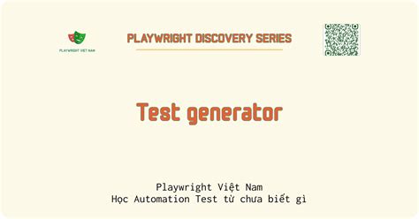 Vọc Playwright Test Generator Playwright Việt Nam Học Automation Test Từ Chưa Biết Gì