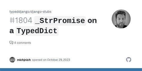 `strpromise` On A `typeddict` · Issue 1804 · Typeddjangodjango Stubs · Github