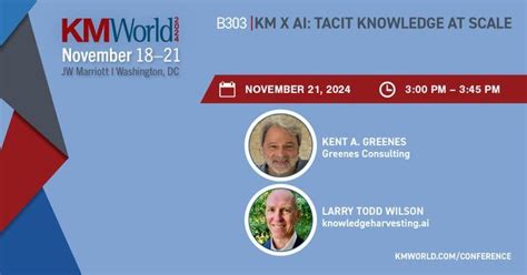 Larry Todd Wilson On Linkedin Km X Ai Tacit Knowledge At Scale