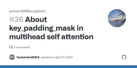 about key padding mask in multihead self attention · issue 36 · pmixer