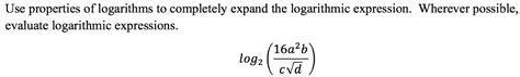 solved use properties of logarithms to completely expand the