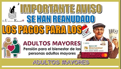 ≫ Importante Aviso Se Han Reanudando Los Pagos Para Los Adultos