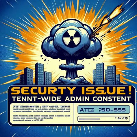 Consequence Of Tenant Wide Admin Consent