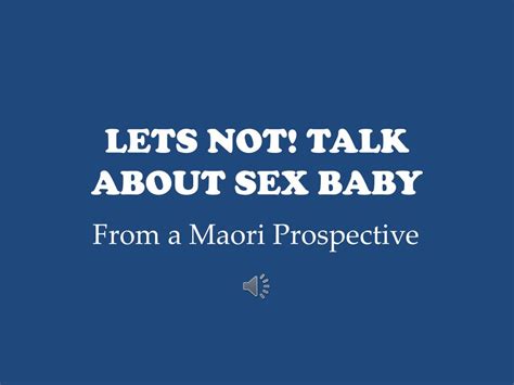 PPT LETS NOT TALK ABOUT SEX BABY PowerPoint Presentation Free Download ID 4756397