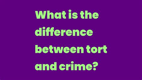 What Is The Difference Between Tort And Crime Write A Topic