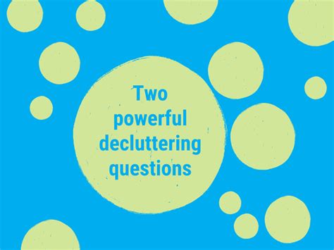 two powerful decluttering questions simply organised at 60plus