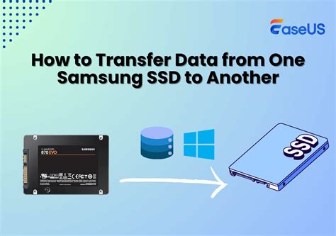 How To Transfer Data From One Samsung Ssd To Another
